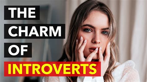 7 Reasons Why Introverts Are So Attractive How Being An Introvert Is A Good Thing Youtube