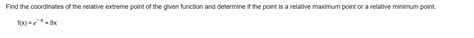 Solved Find The Coordinates Of The Relative Extreme Point Of Chegg Com
