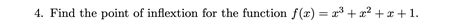 Solved Find The Point Of Inflextion For The Function