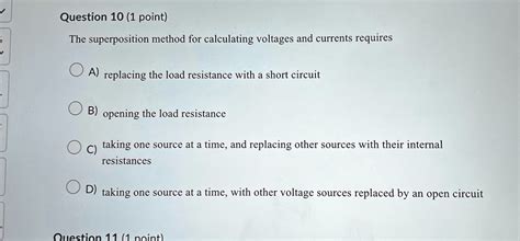 question 10 1 point the superposition method for calculating voltages