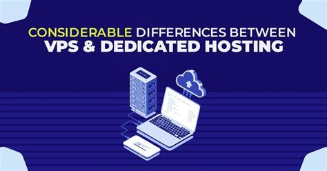 considerable differences between vps and dedicated hosting super byte