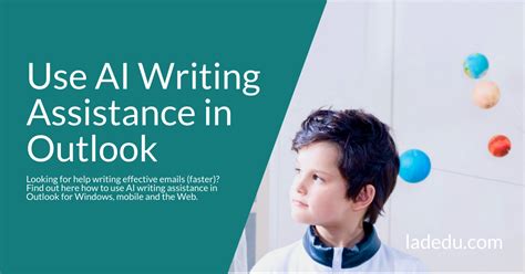 How To Use Ai Writing Assistance In Outlook La De Du