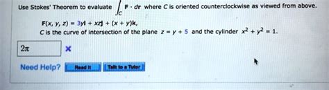 solved use stokes theorem to evaluate dr where c is oriented