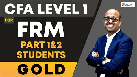 Course CFA Level For FRM Part Part Students Gold ULURN In