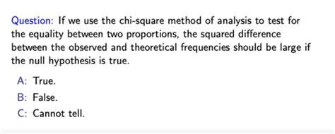Solved Question If We Use The Chi Square Method Of Analysis Chegg
