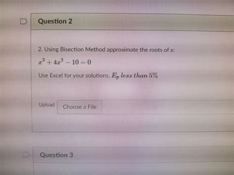 Solved Question 2 2 Using Bisection Method Approximate The