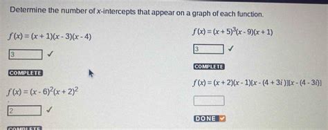 solved determine the number of x intercepts that appear on a graph of