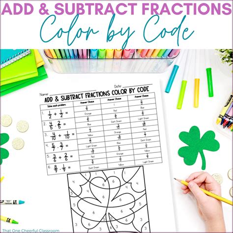 St Patricks Day Adding And Subtracting Fractions Like Denominators Color By Code Made By Teachers