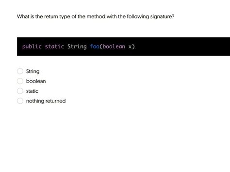 Solved What Is The Return Type Of The Method With The Following
