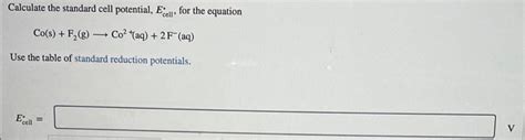 Solved Calculate The Standard Cell Potential Ecell ∗ For