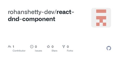 GitHub Rohanshetty Dev React Dnd Component