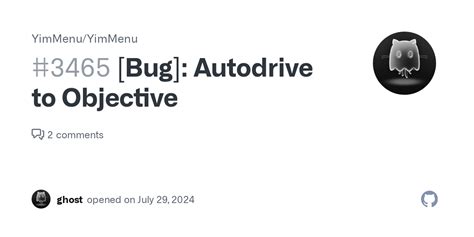 Bug Autodrive To Objective · Issue 3465 · Yimmenuyimmenu · Github