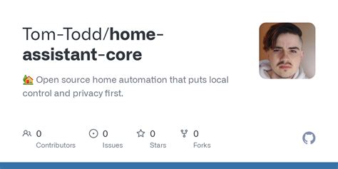 Github Tom Toddhome Assistant Core Housewithgarden Open Source Home Automation That Puts