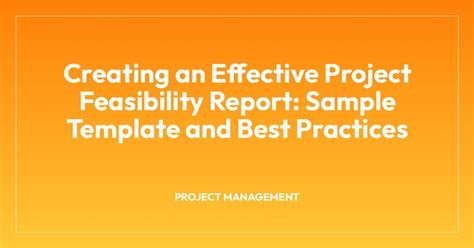 Creating An Effective Project Feasibility Report Sample Template And Best Practices SLM Self