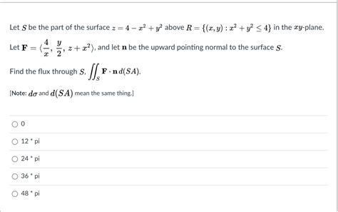Solved Let S Be The Part Of The Surface Z 4 − X 2 Y 2