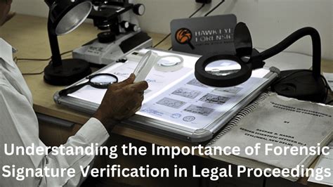 importance of forensic signature verification in legal proceedings