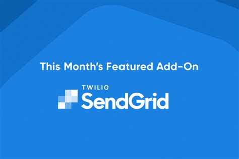 This Months Featured Add On SendGrid Gravity Forms
