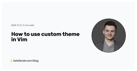 How To Use Custom Theme In Vim