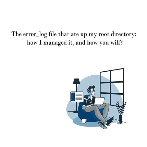 Errorlog File Is Eating Up My Root Directory Where My Assembler Is
