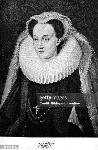 Maria Stuart Queen Of Scotland Photos And Premium High Res Pictures Getty Images