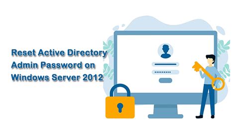 how to reset active directory admin password on windows server 2012