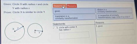 Given Circle X With Radius R And Circle Statements Reasons Y With Radius S Dilation Is A Math