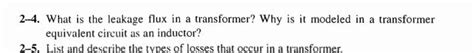 Solved What Is The Leakage Flux In A Transformer Why Chegg