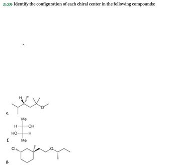 Answered: 5.39 Identify the configuration of each chiral center in the following compounds: H F ...