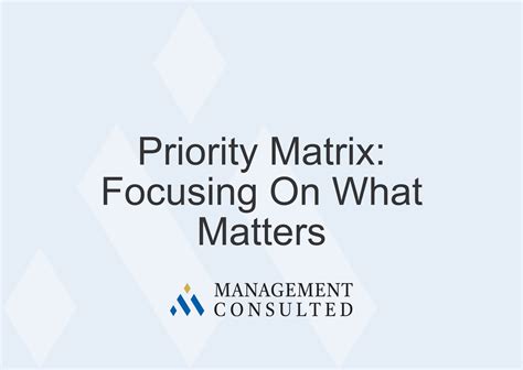 Priority Matrix Focusing On What Matters