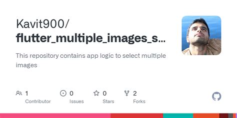 GitHub Kavit Flutter Multiple Images Select App This Repository Contains App Logic To