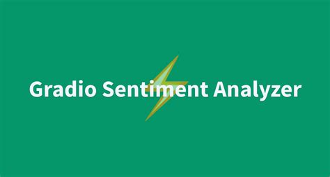 Gradio Sentiment Analyzer A Hugging Face Space By Souvik7777