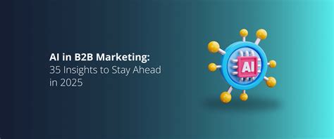 Ai In B2b Marketing 35 Insights To Stay Ahead In 2025 Devrix