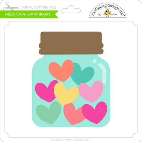 Db Hello Again Jar Of Hearts Lori Whitlocks Svg Shop