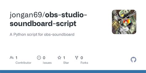 GitHub Jongan69 Obs Studio Soundboard Script A Python Script For Obs Soundboard