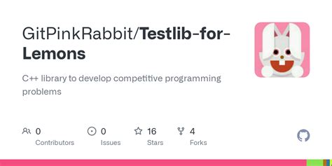 Issues GitPinkRabbit Testlib For Lemons GitHub