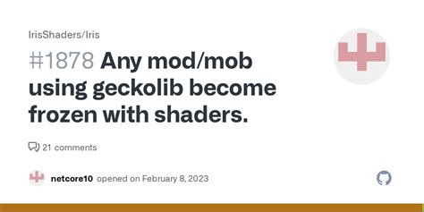 Any Modmob Using Geckolib Become Frozen With Shaders · Issue 1878