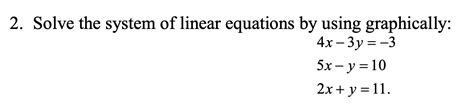 solved 2 solve the system of linear equations by using