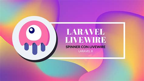 Spinner Con Laravel Livewire Youtube