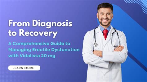 A Comprehensive Guide To Managing Erectile Dysfunction With Vidalista 20 Mg