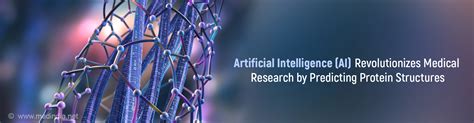 Ai Deciphers Protein Structures To Modify Future Medical Development