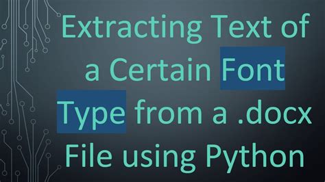 Extracting Text Of A Certain Font Type From A Docx File Using Python