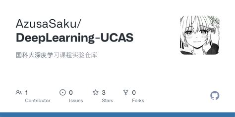 Github Azusasakudeeplearning Ucas 国科大深度学习课程实验仓库