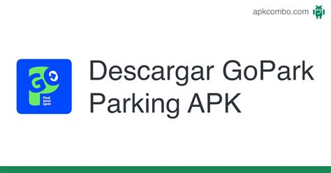 GoPark Parking APK Android App Descarga Gratis