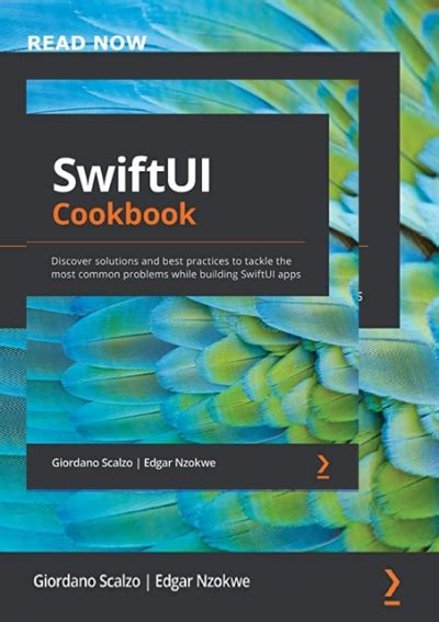 Book⚡ Read Swiftui Cookbook Discover Solutions And Best Practices To