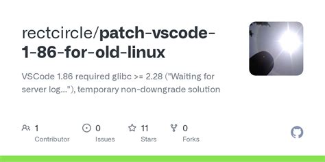 Github Rectcirclepatch Vscode 1 86 For Old Linux Vscode 186 Required Glibc 228