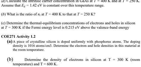 [get Answer] A Calculate The Intrinsic Carrier Concentration In Gaas At T 400 K And At T