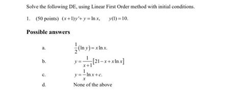 Solved Solve The Following DE Using Linear First Order Chegg