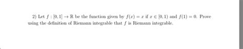solved let f [0 1] rightarrow r be the function given by