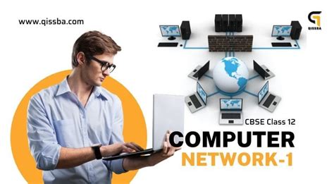 Computer Networks 1 Cbse Class 12 Qissba