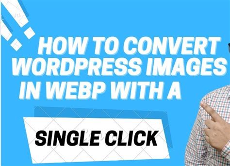 how to convert all wordpress images in webp with a single click 4g